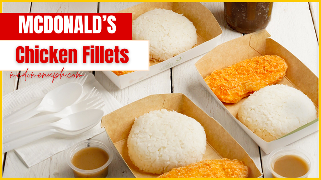 Chicken Fillet McDo Philippines in 2024