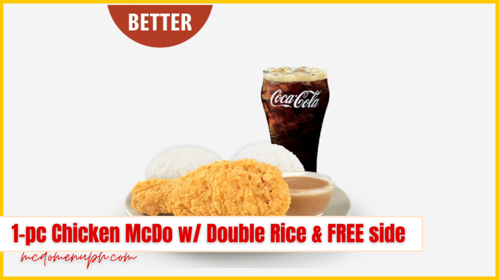 McDo 1-pc Chicken McDo w/ Double Rice & FREE side in 2024