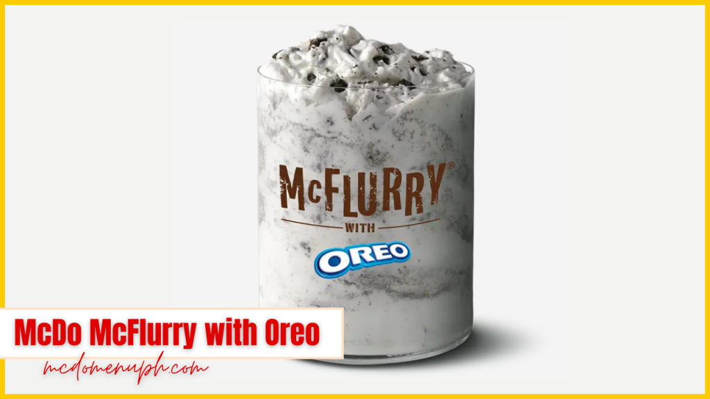 McDo McFlurry with Oreo: Price, Calories and More